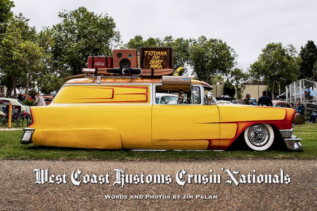 WEST COAST KUSTOMS CRUISIN' NATIONALS! - Car Guy Chronicles